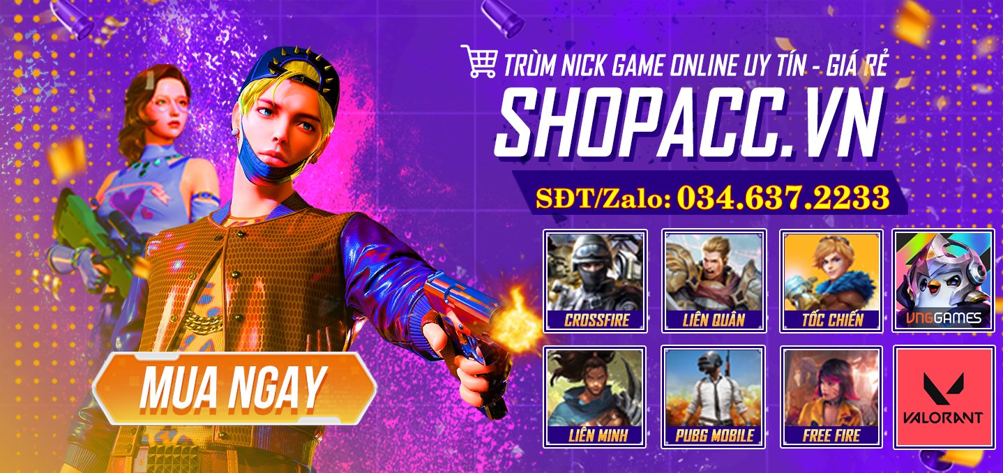 Shop Acc Tốc Chiến|Mua Acc Tốc Chiến|Mua Acc Liên Minh|Acc LQ|Acc TFT